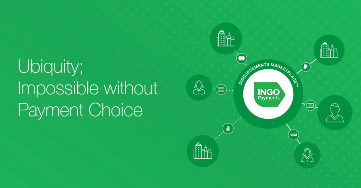 Ingo Payments - Ubiquity; Impossible without Payment Choice